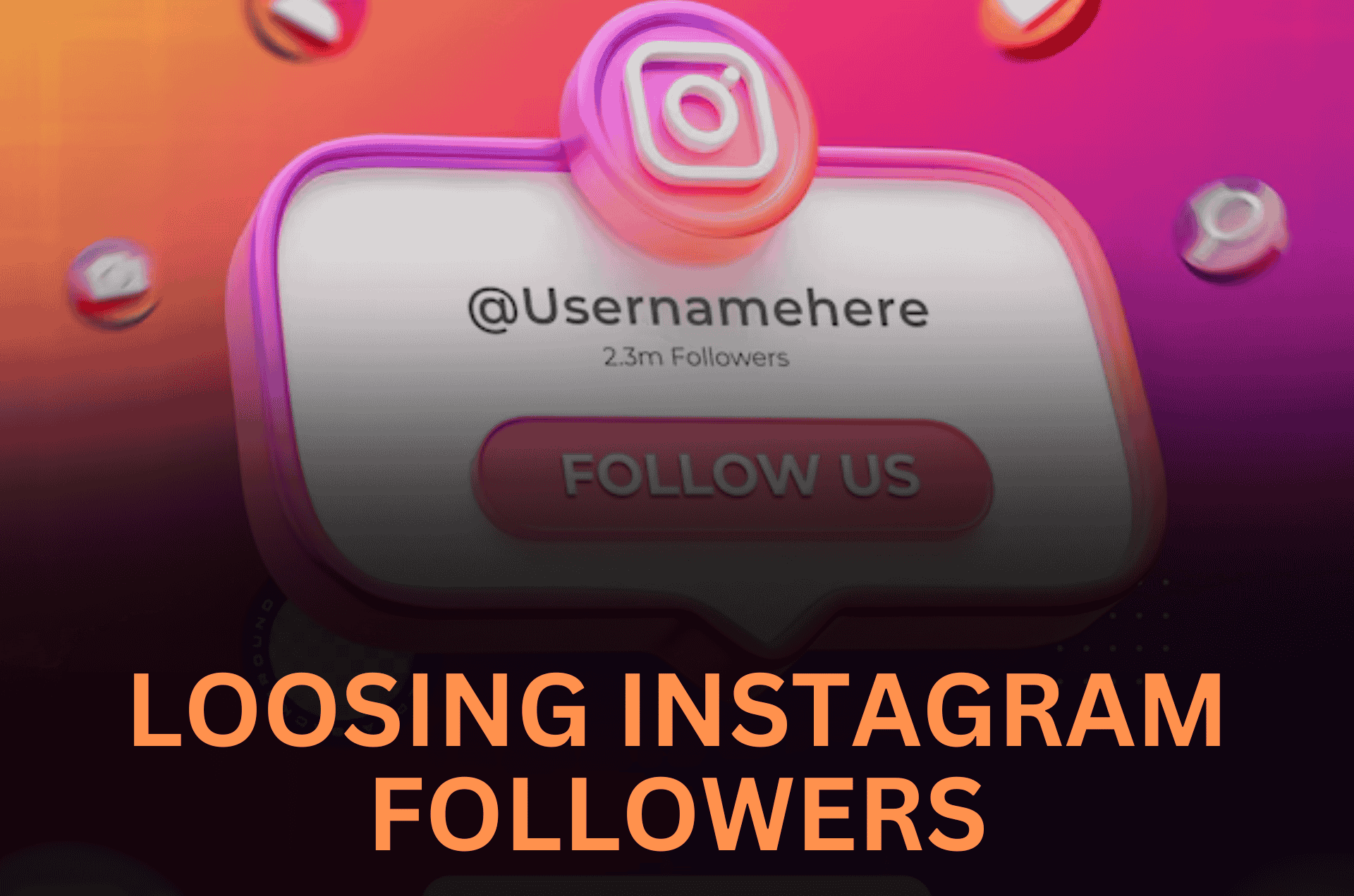 loosing instagram followers ऐसी mistakes जिनसे आपको बचना चाहिए